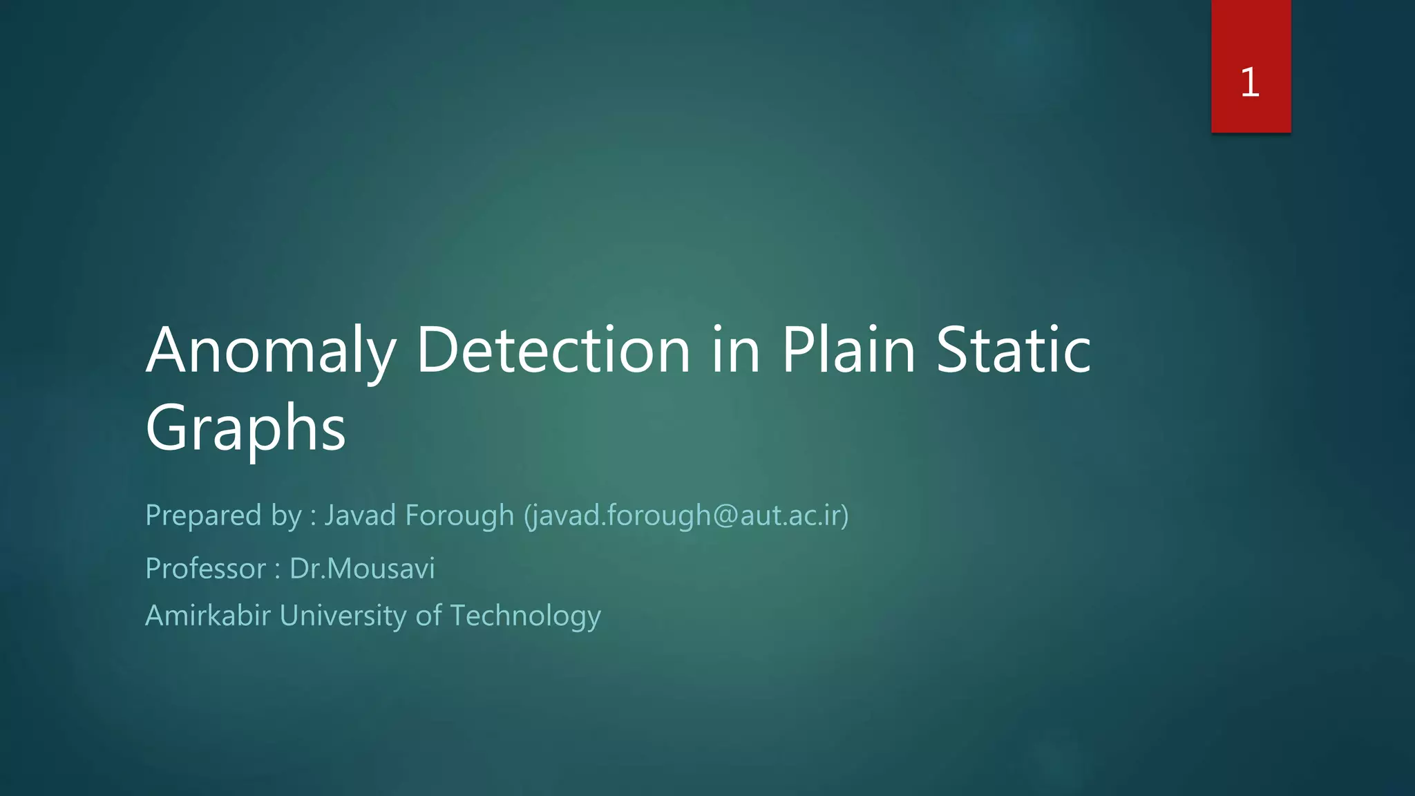 Anomaly Detection In Plain Static Graphs Ppt