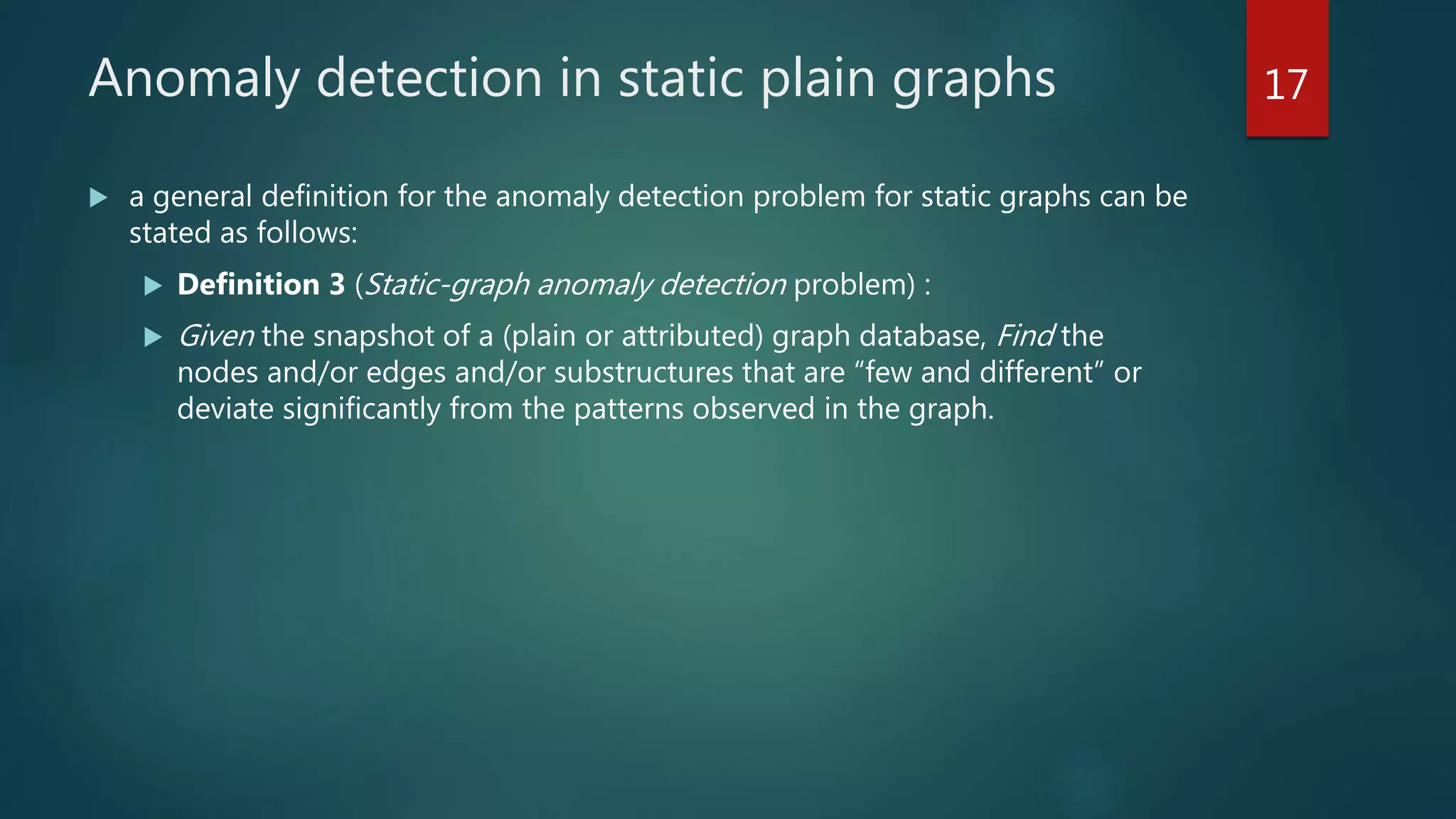 Anomaly detection in plain static graphs | PPTX