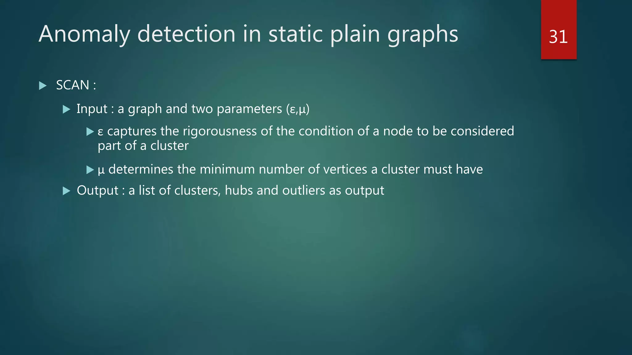 Anomaly detection in plain static graphs | PPTX