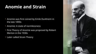Anomie, Strain, and Subcultural Theories | PPTX