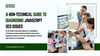 A Non-Technical Guide to Diagnosing JavaScript SEO Issues.pptx