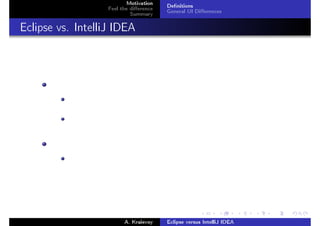 Eclipse vs. IntelliJ IDEA : Refactorings Showdown | PPT | Free Download