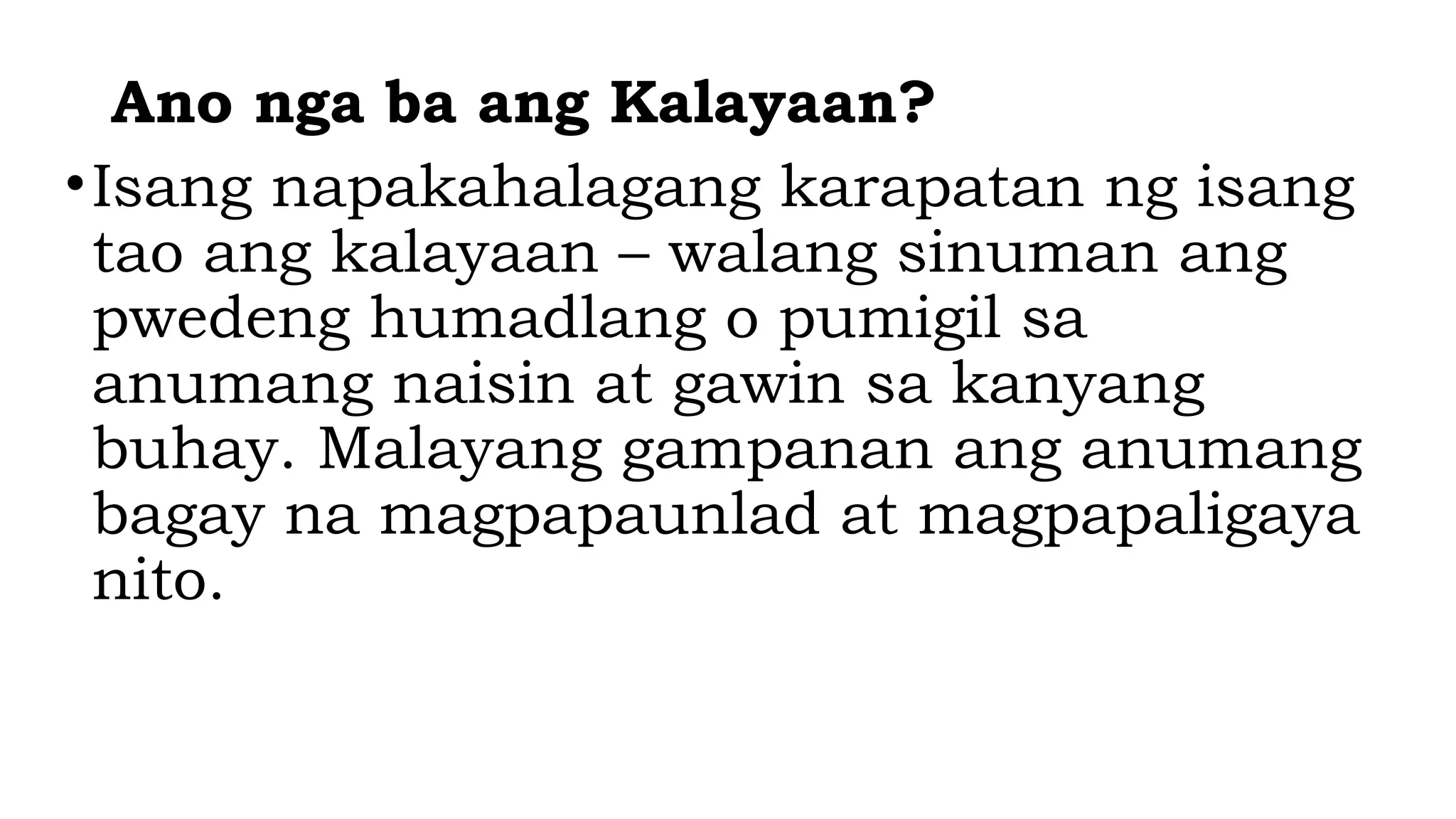 Ano nga ba ang Kalayaan.pptx Para sa bata | PPTX