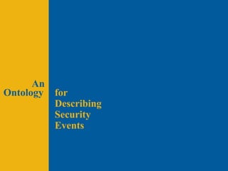 SEKE15: An ontology for describing security events | PPT