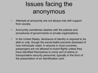 Anonymity 1 Presentation | PPTX