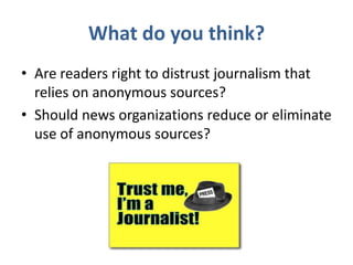 Anonymous sources in Journalism | PPT