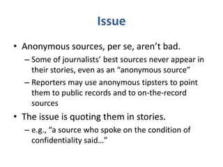 Anonymous sources in Journalism | PPT