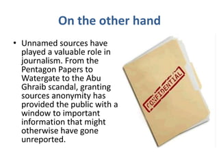 Anonymous sources in Journalism | PPT