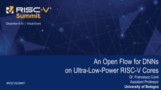 An open flow for dn ns on ultra low-power RISC-V cores | PPTX