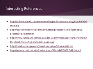An operating system for multicore and clouds: mechanism and ...