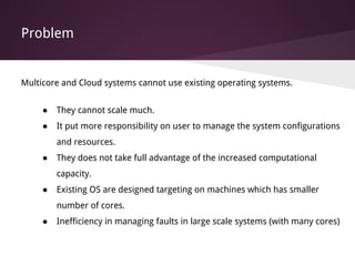An operating system for multicore and clouds: mechanism and implementation | PPT