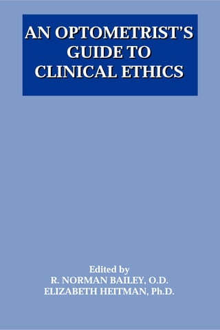 An optometrist s guide to clinical ethics By Optom Sudhakar | PDF