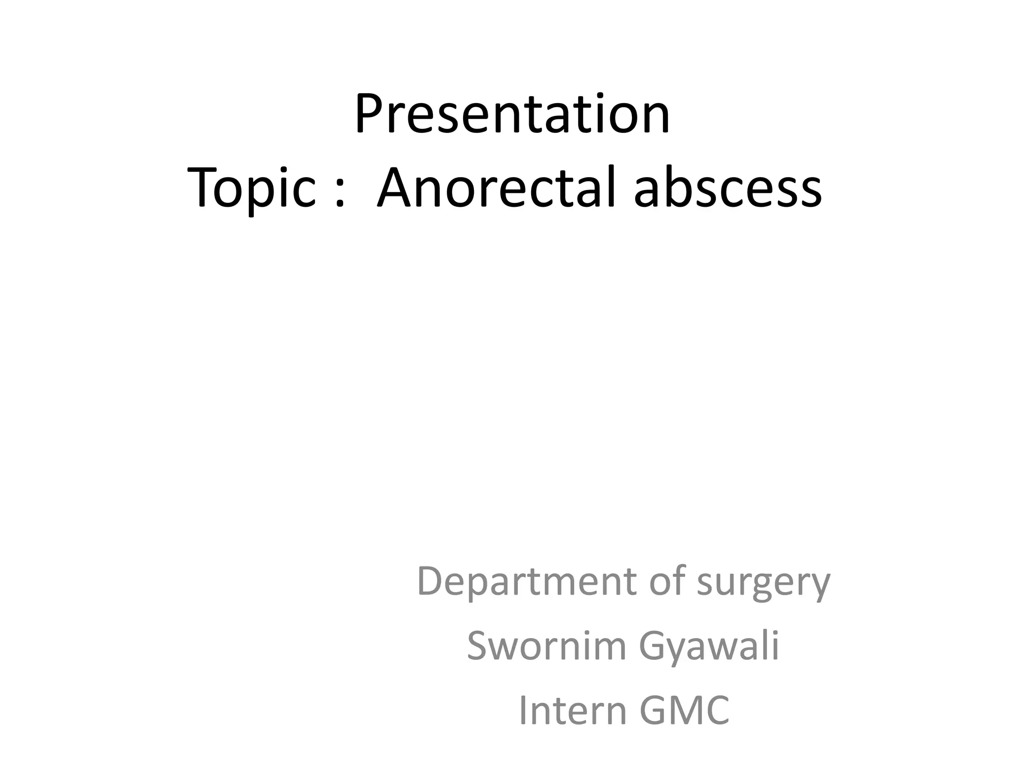 Anorectal abscess | PPTX