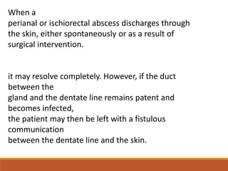 AnoRectal fissure,Abscess &fistula | PPTX
