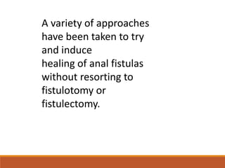 AnoRectal fissure,Abscess &fistula | PPTX
