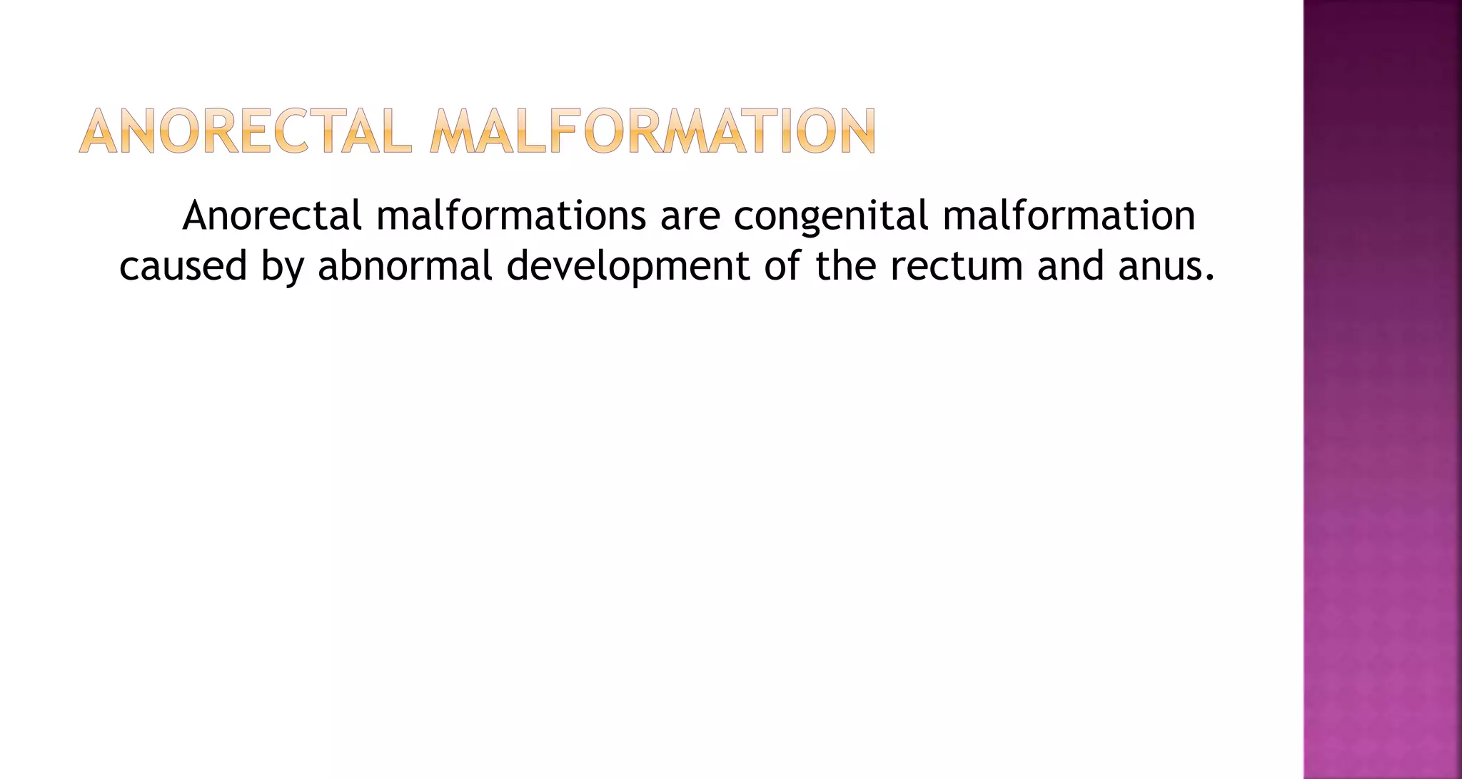 Anorectal malformation | PPTX