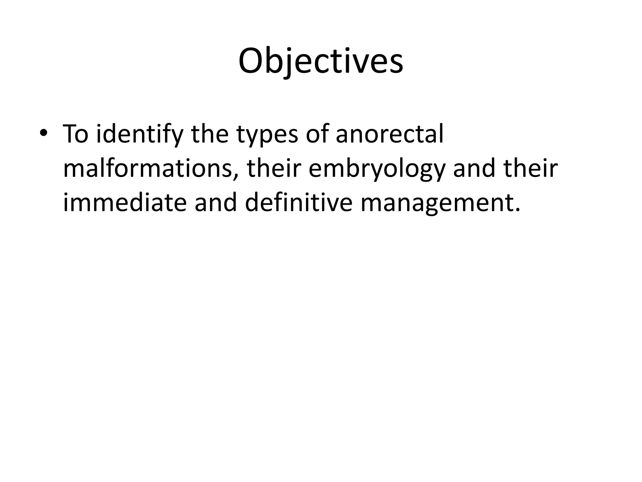 Anorectal malformations: embryology, classification, diagnosis and ...
