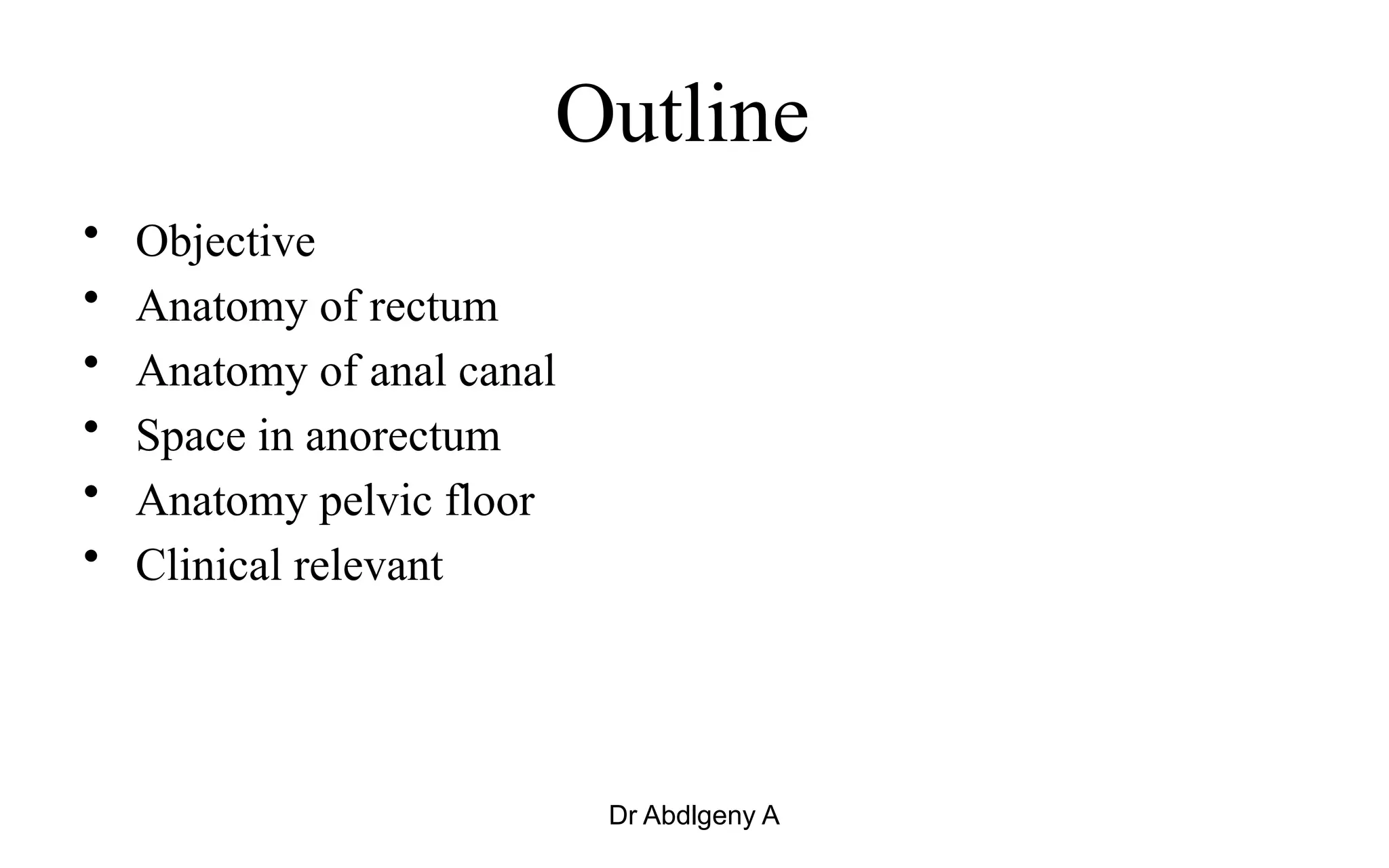 Anorectem and Pelvic floor Anatomy . ABD.pptx
