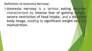 Anorexia Nervosa.pptx Eating disorder, loss of appetite | PPTX