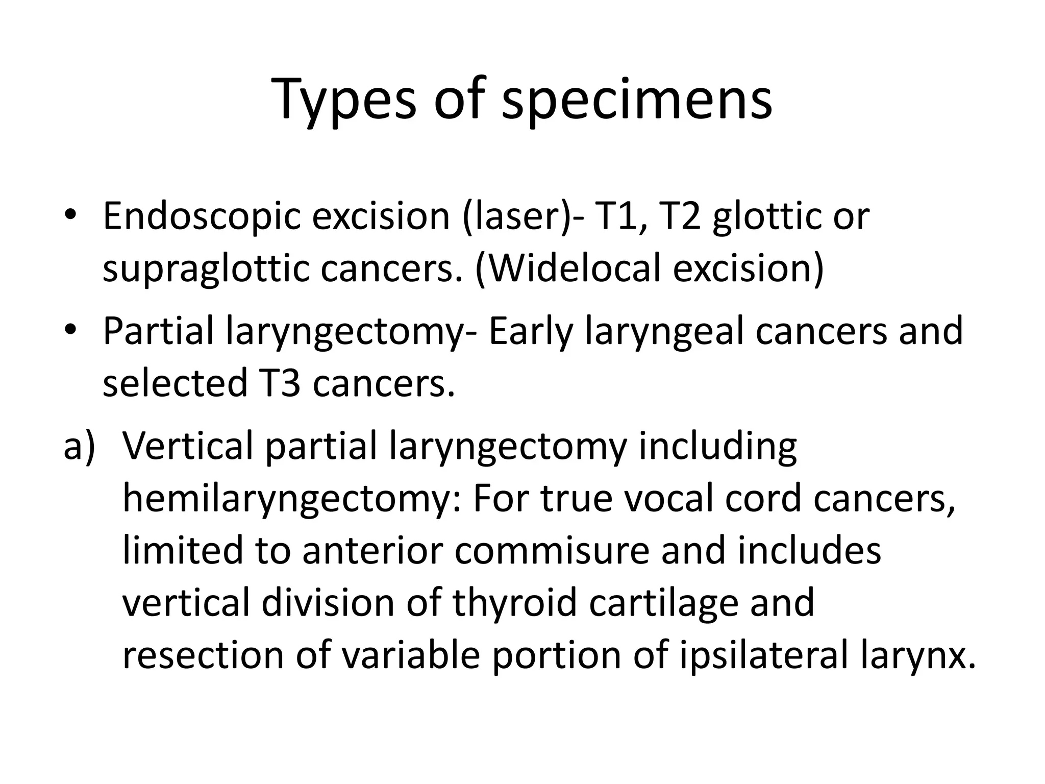 larynx Grossiing, Total laryngectomy, | PPTX