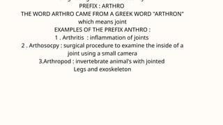 ANATOMICAL PREFIXES : ANTROPO AND ARTHRO | PPT