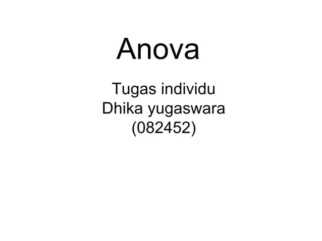 Anova Dika | PPT