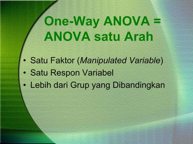 ANOVA satu arah - One way ANOVA | PPTX