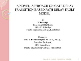 A novel approach on gate delay transition based path delay fault model | PDF
