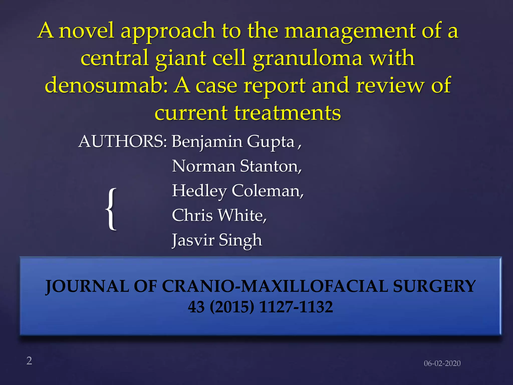 Journal Club on A novel approach to the management of a central giant ...