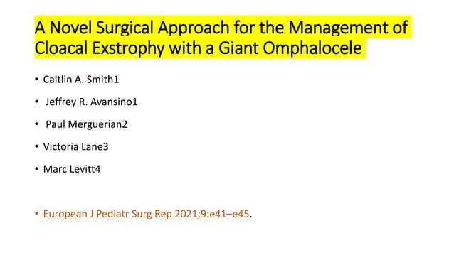 A Novel Cloacal Exstrophy Giant Omphalocele.pptx