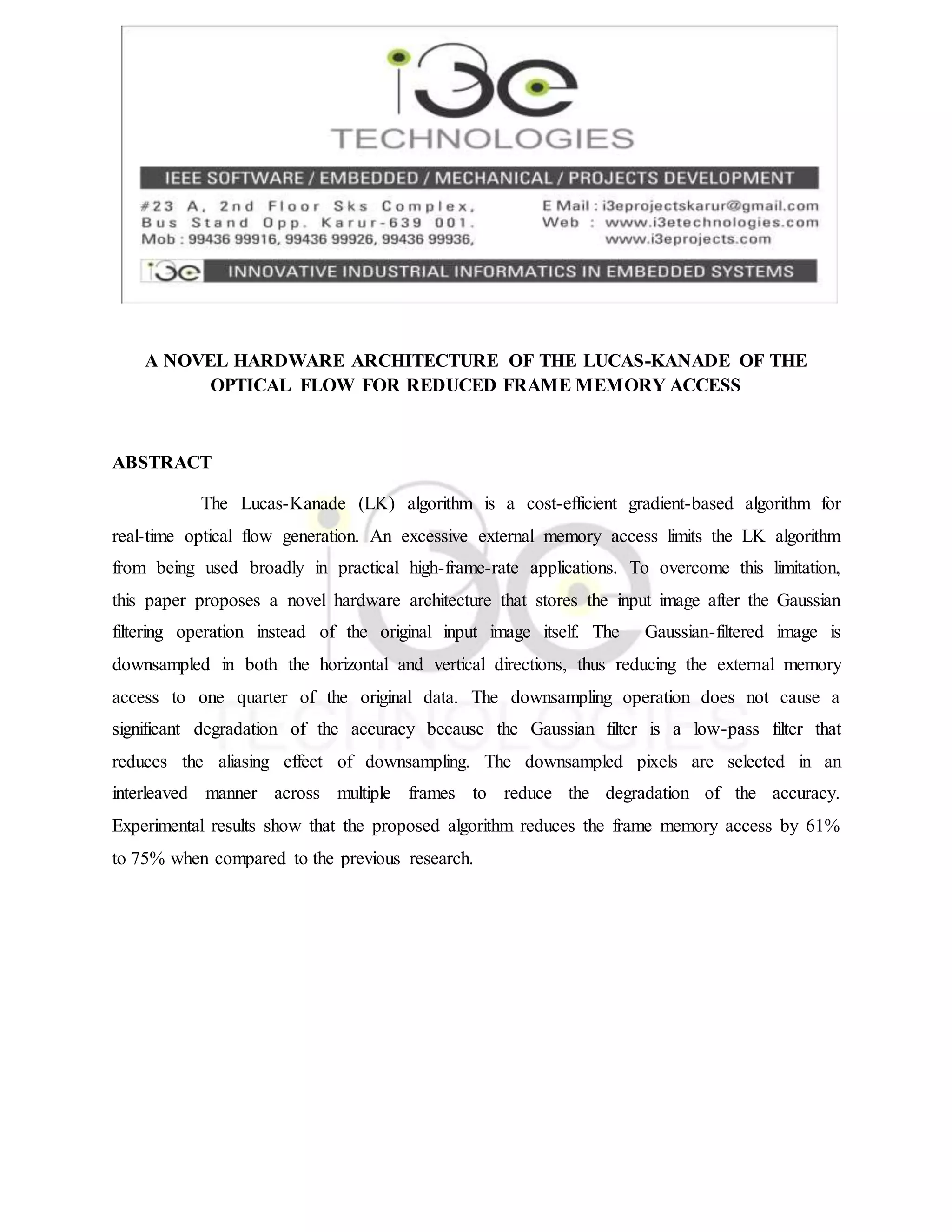 A novel hardware architecture of the lucas kanade of the optical flow for reduced frame memory ...