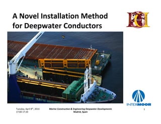A novel installation method for deepwater well conductors 2014-04-08-10 ...