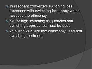 A novel single switch resonant power converter | PPTX