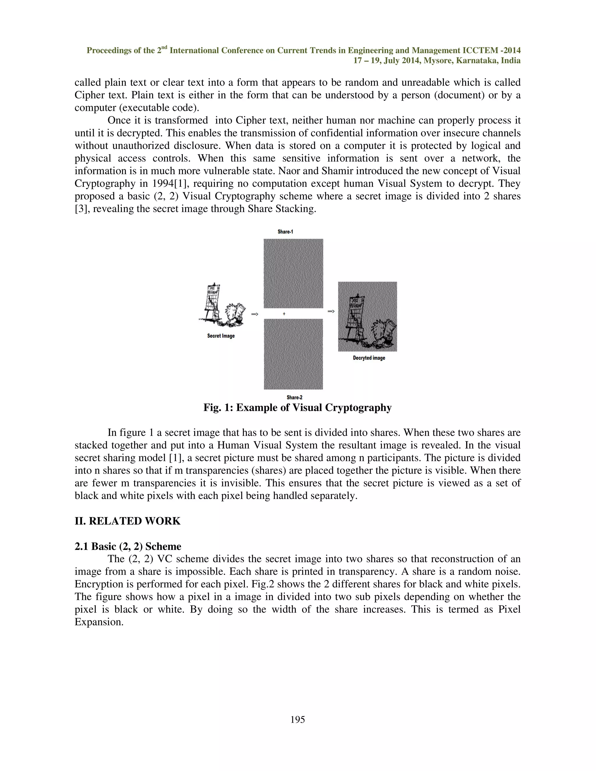 A novel technique of visual cryptography for maintaining the security of visual information ...