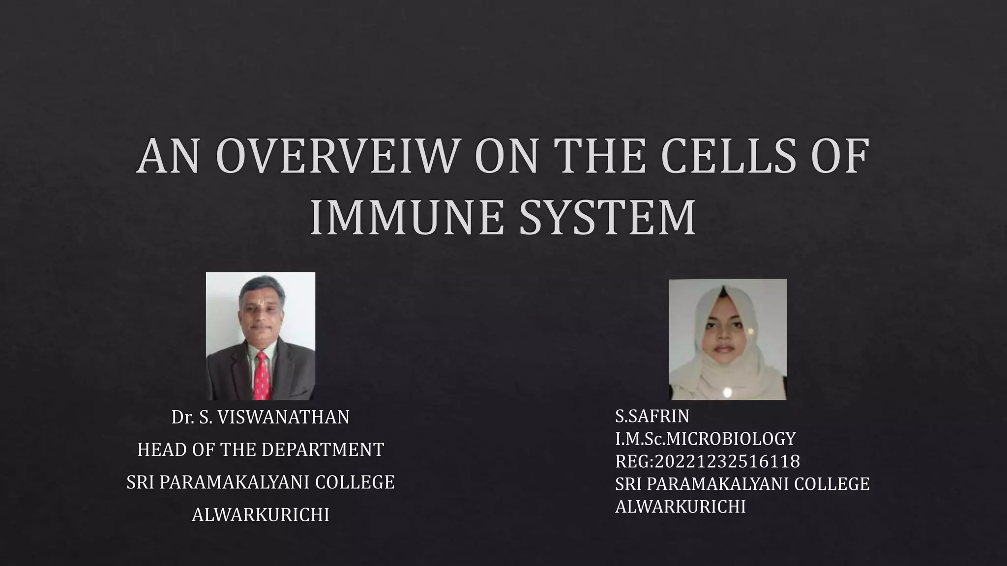 AN OVERVEIW ON THE CELLS OF IMMUNE SYSTEM.pptx