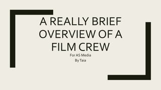 An overview of a film crew | PPTX