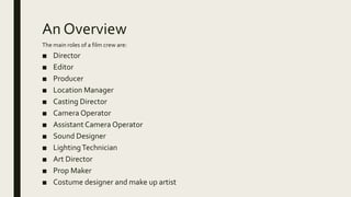 An overview of a film crew | PPTX
