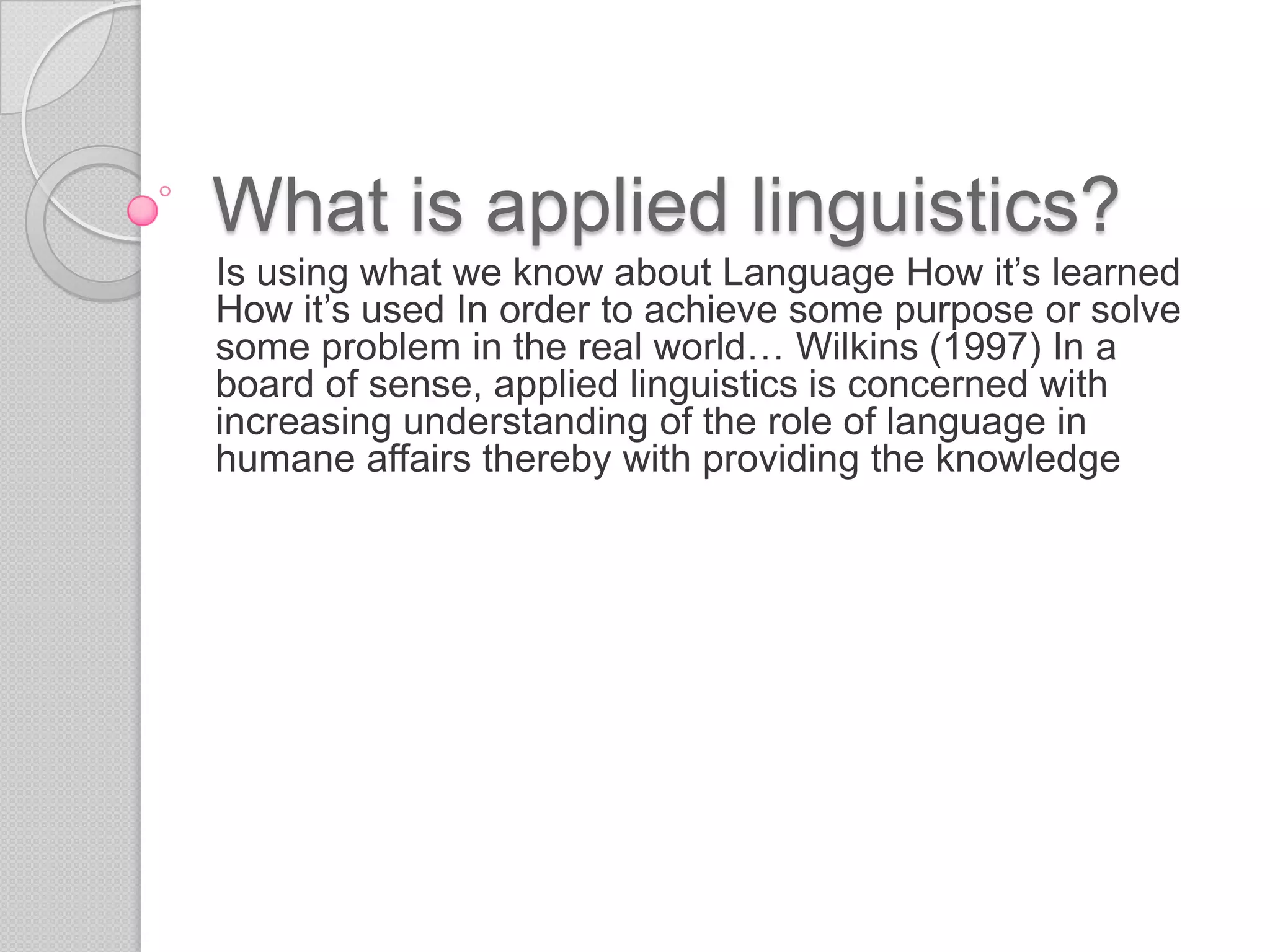 An over view of applied linguistics | PPTX