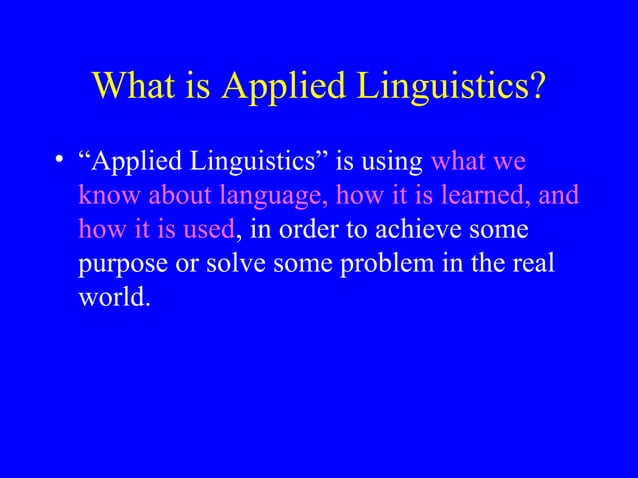 An overview of applied linguistics with defintion | PPT