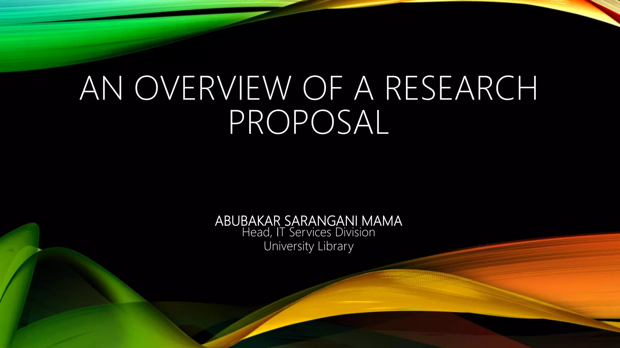 An overview of a research proposal | PPT