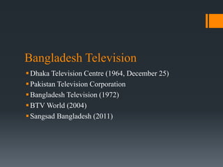An overview of Bangladesh's mass media | PPT