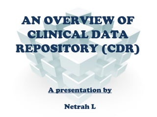 An overview of clinical data repository | PPT