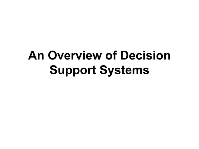 An Overview of Decision Support Systems.ppt