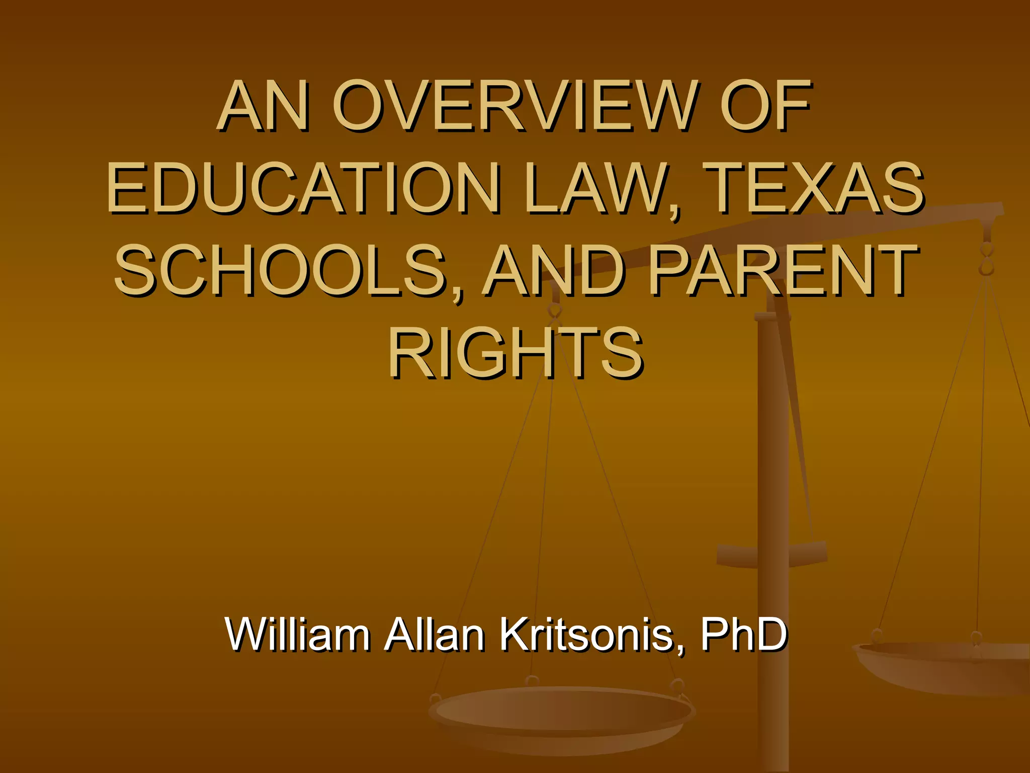 An overview of education law, texas schools ch. 1 | PPT