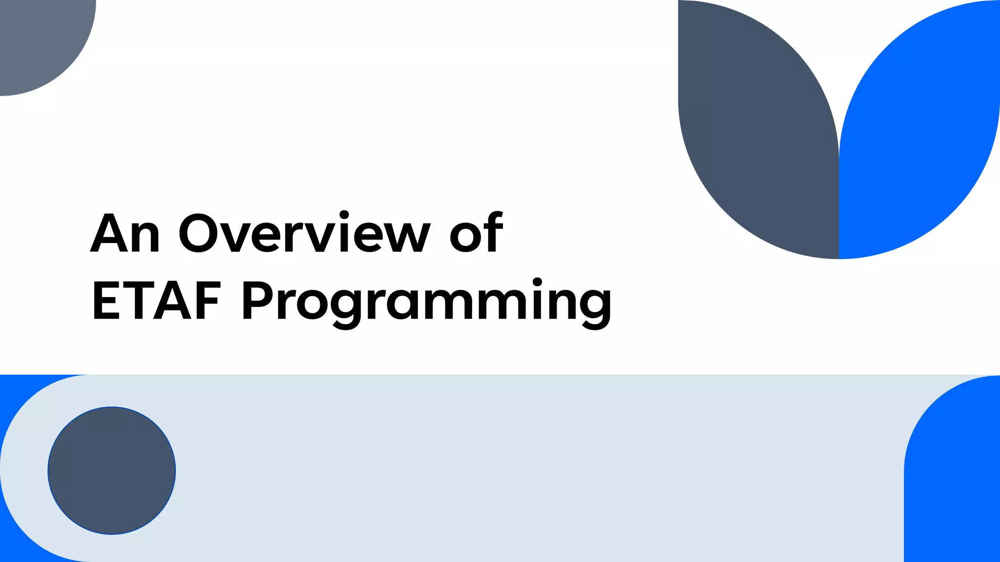 An Overview of ETAF Programming | PPT
