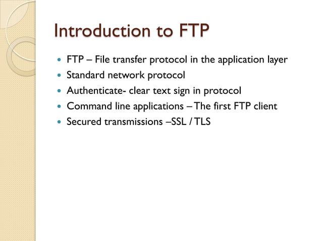 An overview of ftp | PPTX | Computer Networking | Computing