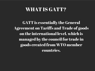 AN OVERVIEW OF GATT AGREEMENT | PPT