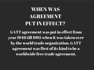 AN OVERVIEW OF GATT AGREEMENT | PPT