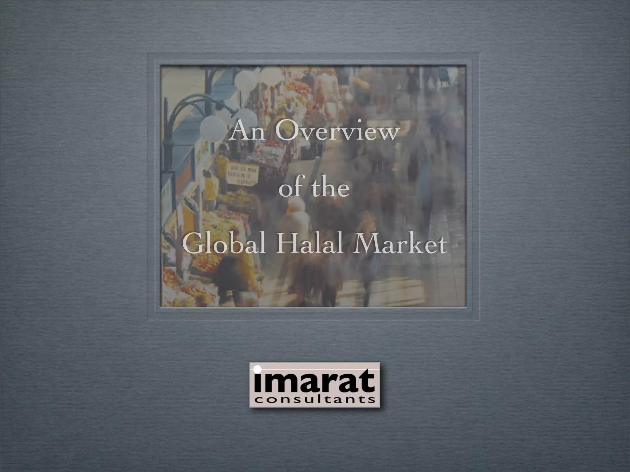 An overview of Global Halal Market | PDF