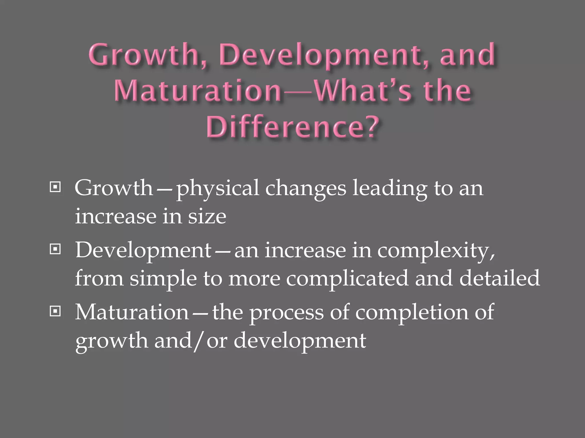 An overview of_growth_and_development | PPT